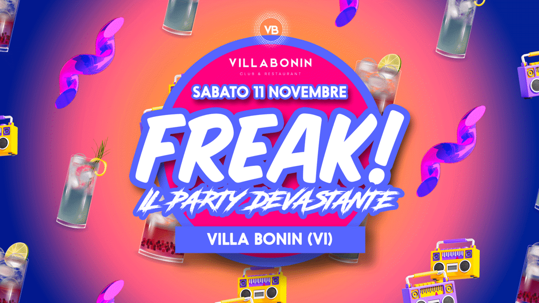 FREAK! IL PARTY DEVASTANTE | Villa Bonin Club and Restaurant