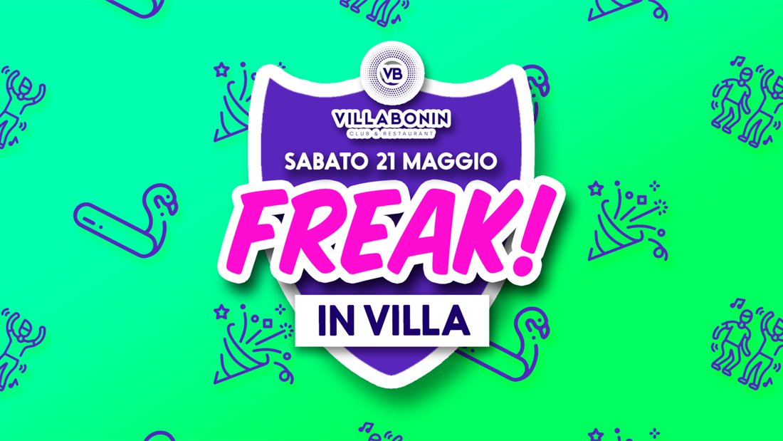 FREAK! | Villa Bonin Club and Restaurant